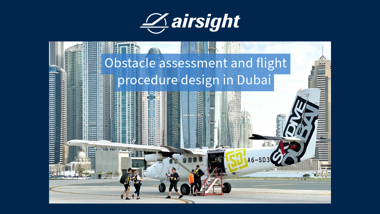 Obstacle Assessment and Flight Procedure Design in Dubai - airsight GmbH