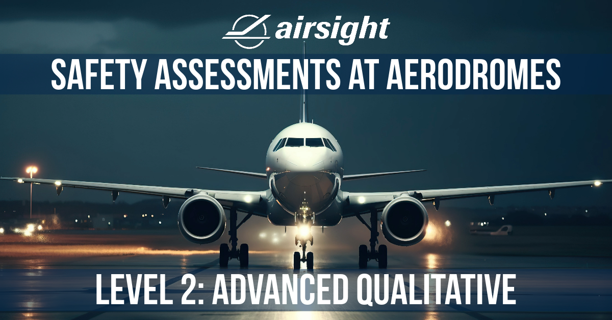 Safety Assessments at Aerodromes - Level 2 (Advanced Qualitative ...