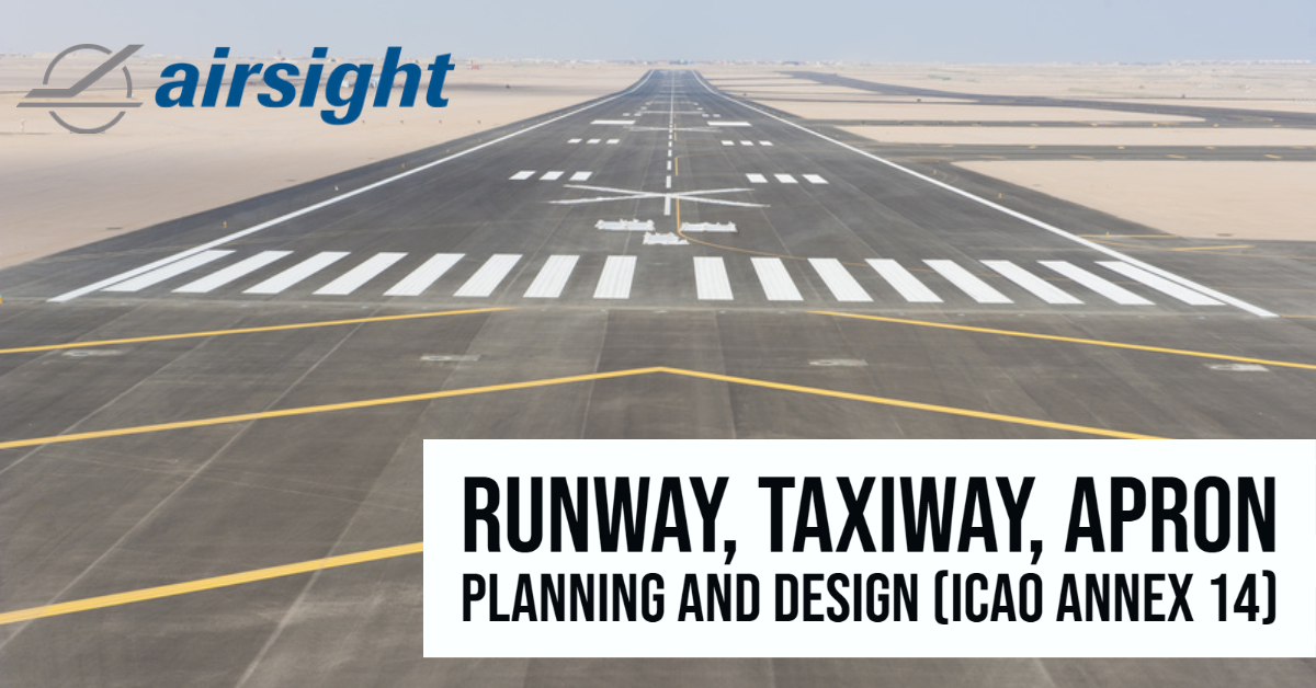 Runway, Taxiway, Apron Planning and Design (ICAO Annex 14) - Training - airsight