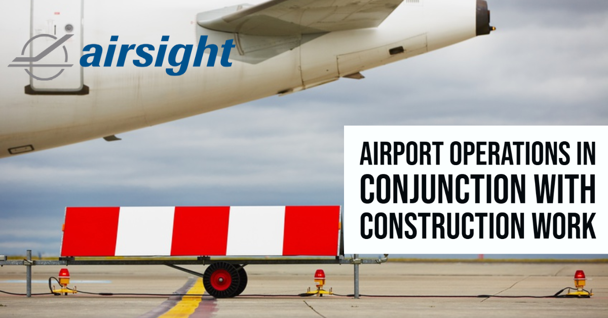 Airport Operations in Conjunction with Construction Work - Training ...