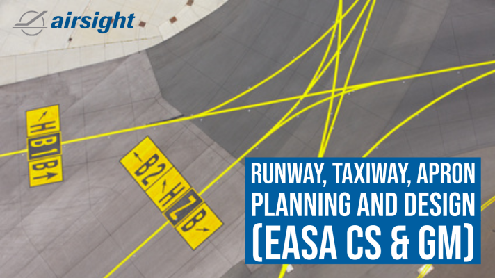 Runway, Taxiway, Apron Planning and Design (EASA CS & GM) - Training - airsight