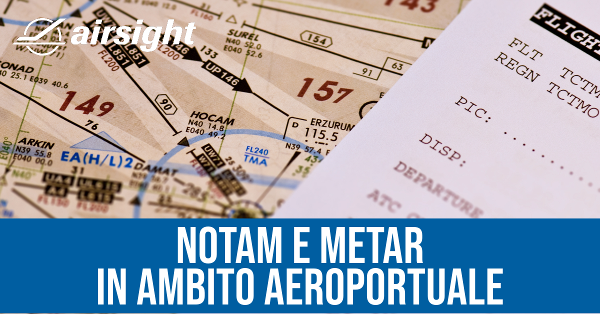 NOTAM e METAR in ambito aeroportuale - Training - airsight GmbH