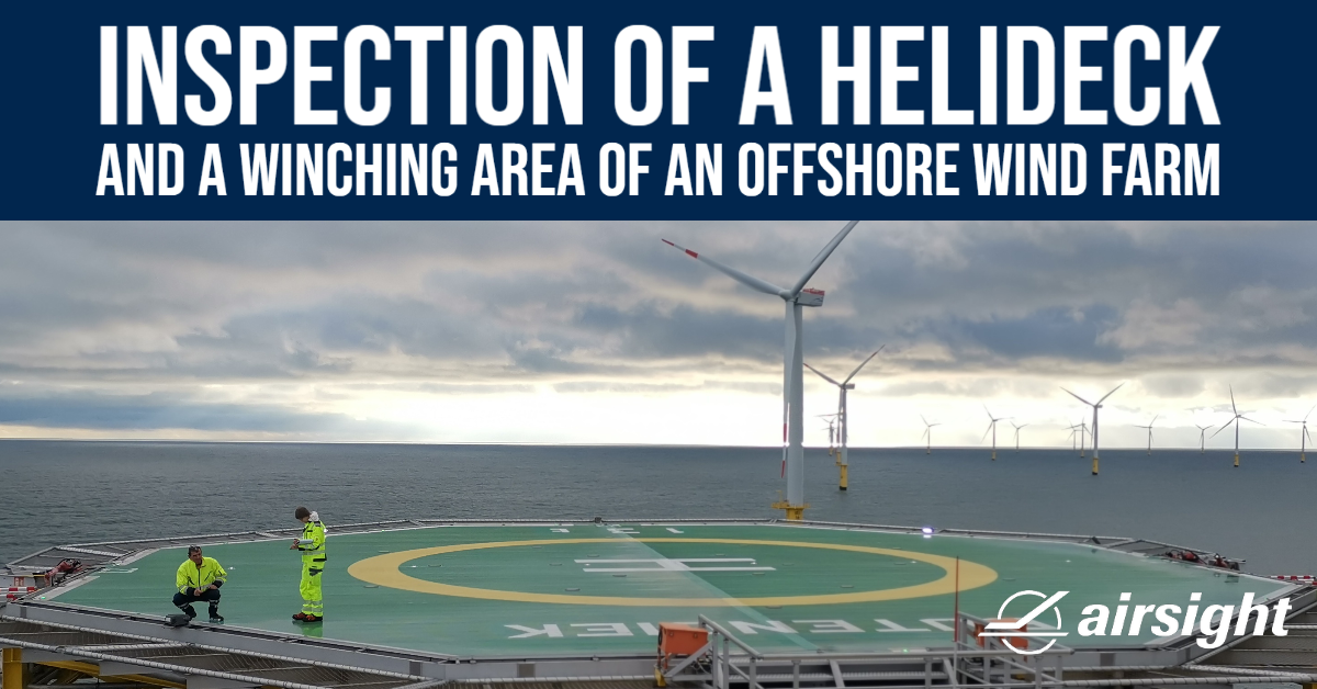 Inspection of a helideck and a winching area of an offshore wind farm ...